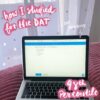 How to Study for the DAT (23 AA)